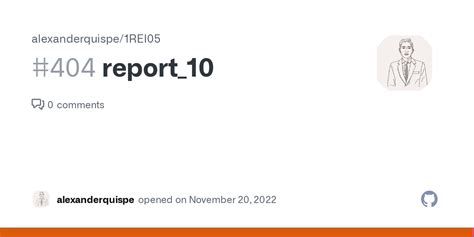 Report10 · Issue 404 · Alexanderquispe1rei05 · Github