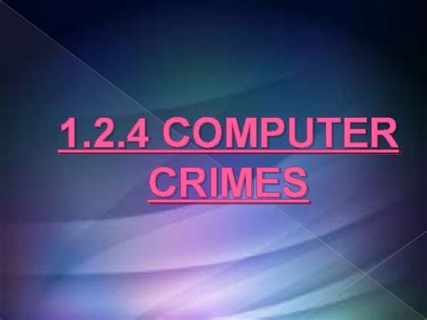 1 2 4 Computer Crimes At The End