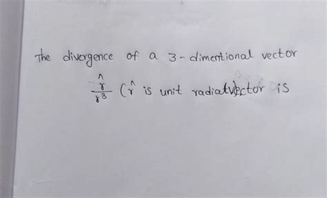 The Divergence Of A 3 Dimensional Vector Studyx