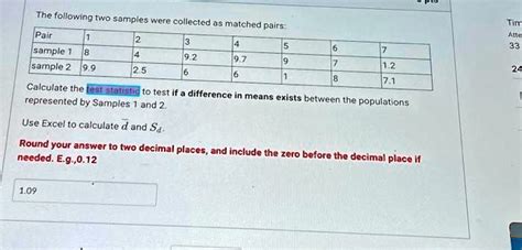 Solved The Following Two Samples Were Collected As Matched Pairs Pair Sample