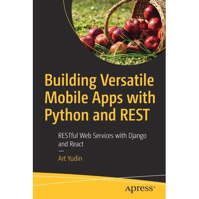 Building Versatile Mobile Apps With Python And REST RESTful Web