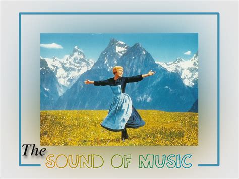 The Hills Are Alive The Sound Of Music Wallpaper 4643197 Fanpop