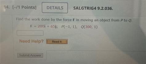 Solved Find The Work Done By The Force F In Moving An Object