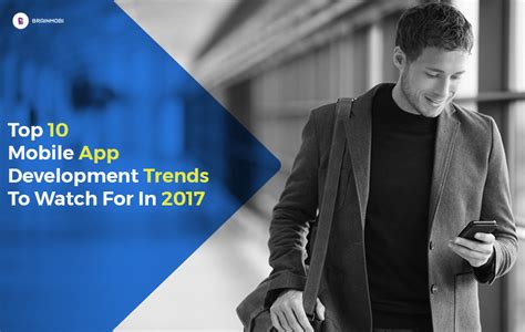 Top Mobile App Development Trends To Watch For In
