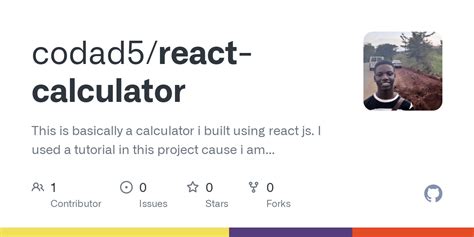 GitHub Codad React Calculator This Is Basically A Calculator I Built Using React Js I Used