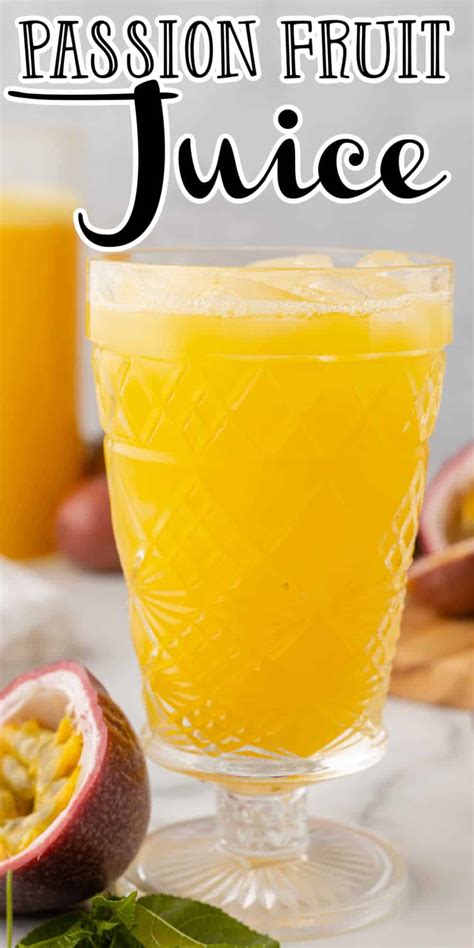 Passion Fruit Juice Recipe • Midgetmomma
