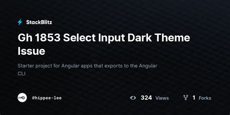 Gh 1853 Select Input Dark Theme Issue Stackblitz