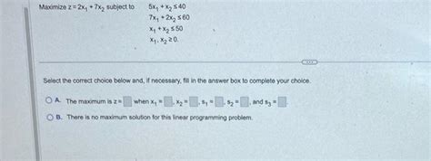 Solved Maximize Z 2x1 7x2 Subject To