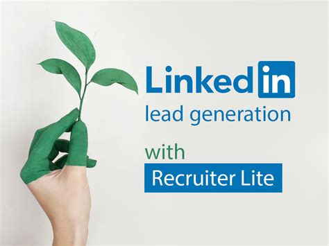 Linkedin Leads Generation For Talent Sourcing Through Recruiter Lite