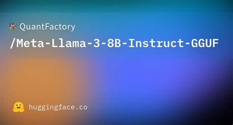 QuantFactory Meta Llama B Instruct GGUF Hugging Face