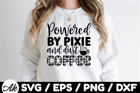 Powered By Pixie And Dust Coffee Svg So Fontsy