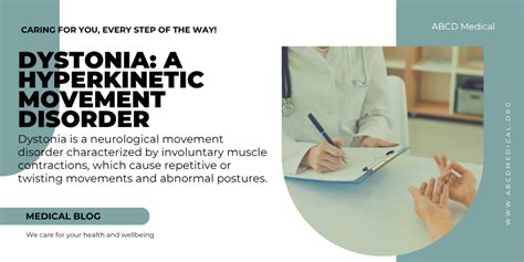 Dystonia A Hyperkinetic Movement Disorder
