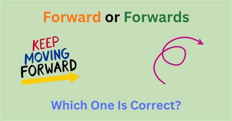 Forward Vs Forwards When To Use Each One