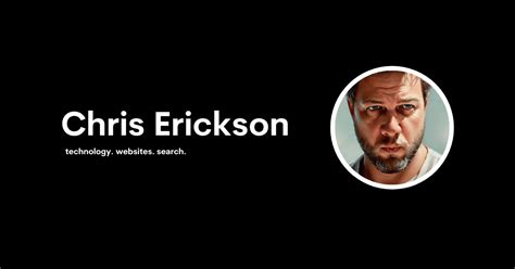 What Im Working On Now — Chris Erickson