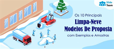 Os 10 Principais Modelos De Propostas De Limpa Neves Exemplos E