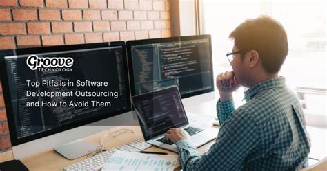 7 Common Pitfalls In Software Development Outsourcing