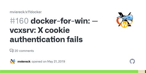 Docker For Win Vcxsrv X Cookie Authentication Fails · Issue 160 · Mviereck X11docker · Github