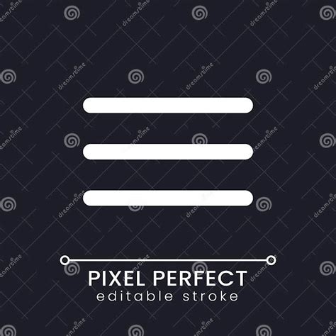 Hamburger Menu Pixel Perfect White Linear Ui Icon For Dark Theme Stock Vector Illustration Of