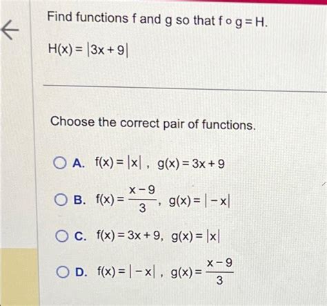 Solved Find Functions F And G So That Fg H H X X Chegg Com