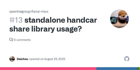 standalone handcar share library usage · issue 13 · openhwgroup force