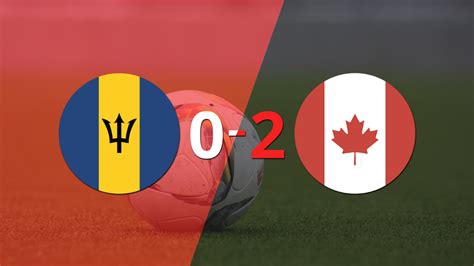 Canadá De Visitante Derrotó 2 0 A Barbados Infobae
