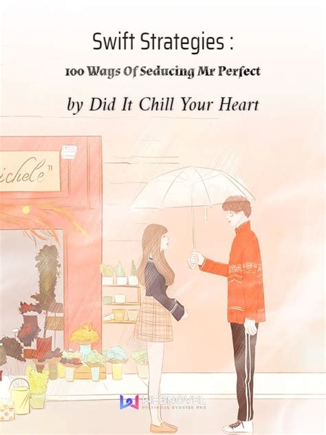 Swift Strategies 100 Ways Of Seducing Mr Perfect Did It Chill Your