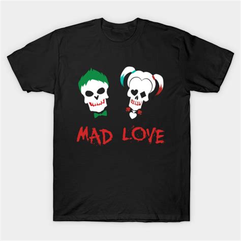 Joker And Harley Quinn Mad Love Batman T Shirt Teepublic