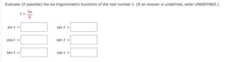 Solved Evaluate If Possible The Six Trigonometric