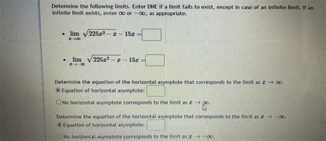 Solved Determine The Following Limits Enter DNE If A Limit Chegg Com