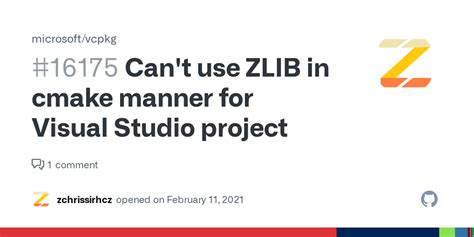 Can T Use Zlib In Cmake Manner For Visual Studio Project Issue Microsoft Vcpkg Github