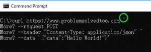 Windows DOS Command Prompt CMD And CURL Multi lines Entry Problem Solved Too ツ