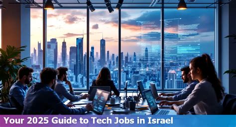 Getting A Job In Tech In Israel In The Complete Guide