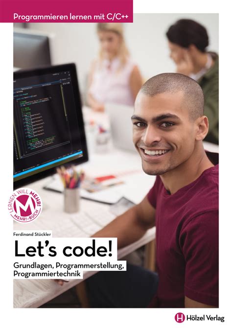 Programmieren Lernen Mit C C Let`s Code Grundlagern Programmerstellung Programmiertechnik