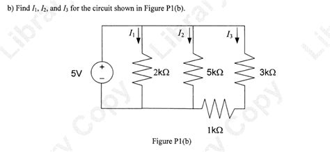 Solved B Find I I And I For The Circuit Shown In Chegg