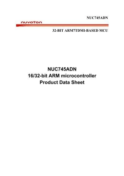NUC745ADN 16 32 Bit ARM Microcontroller Product Data Sheet