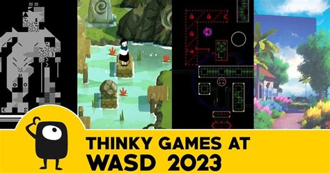 Video Showcase Thinky Games At Wasd 2023 · Thinky Games