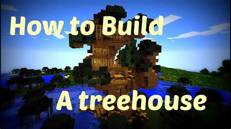 Minecraft How To Build A Treehouse YouTube