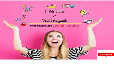 Section 1 Les Préférences Utilité Totale Et Utilité Marginale Youtube