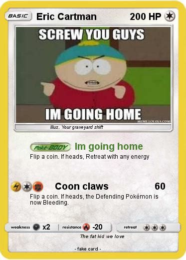 Pokémon Eric Cartman 230 230 Im Going Home My Pokemon Card