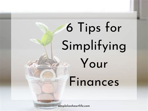 Tips For Simplifying Your Finances Simple Lionheart Life