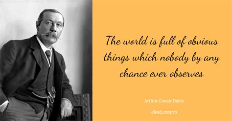 Unveiling 50 Arthur Conan Doyle Quote For Inspiration