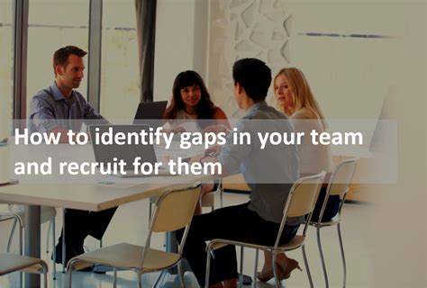 How To Identify Gaps In Your Team And Recruit For Them Eloquens