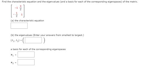 Solved Find The Characteristic Equation And The Eigenvalues