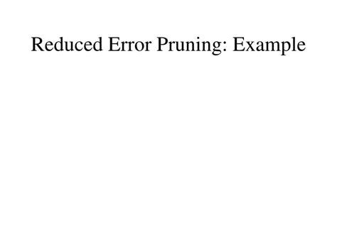 Ppt Decision Tree Pruning Powerpoint Presentation Free Download Id