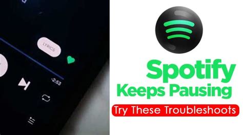 Spotify Keeps Pausing Follow These Working Methods