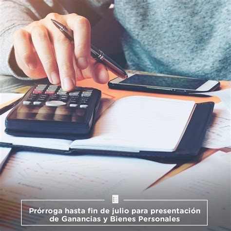 Prórroga hasta fin de julio para presentación de Ganancias y Bienes Personales Camara de comercio