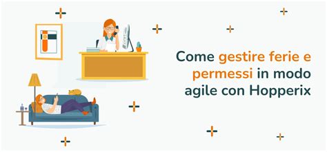 come gestire ferie e permessi in modo agile hopperix