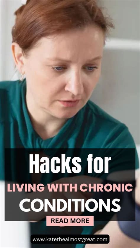 Hacks For Living With Chronic Conditions Artofit