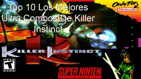 Top 10 Los Mejores Ultra Combos De Killer Instinct YouTube