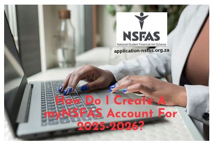 How Do I Create A MyNSFAS Account For 2025 2026 Nsfas Org Za